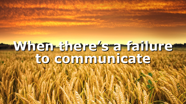 When there’s a failure to communicate : Cup & Cross Ministries ...