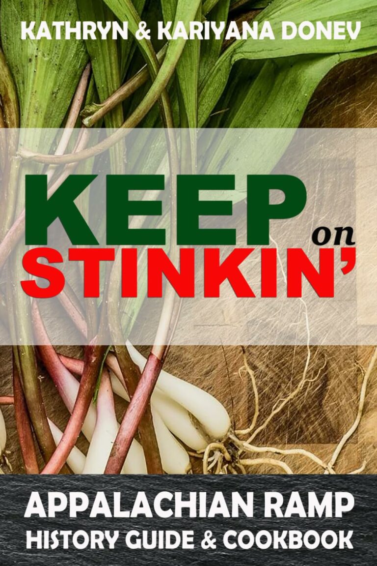 “Keep on Stinkin’: Appalachian Ramp History Guide & Cookbook” a New ...